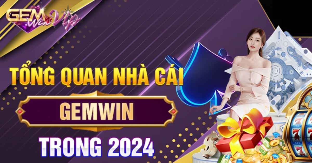 Gemwin - Sự Lựa Chọn Tuyệt Vời Cho Mọi Cược Thủ Việt Nam